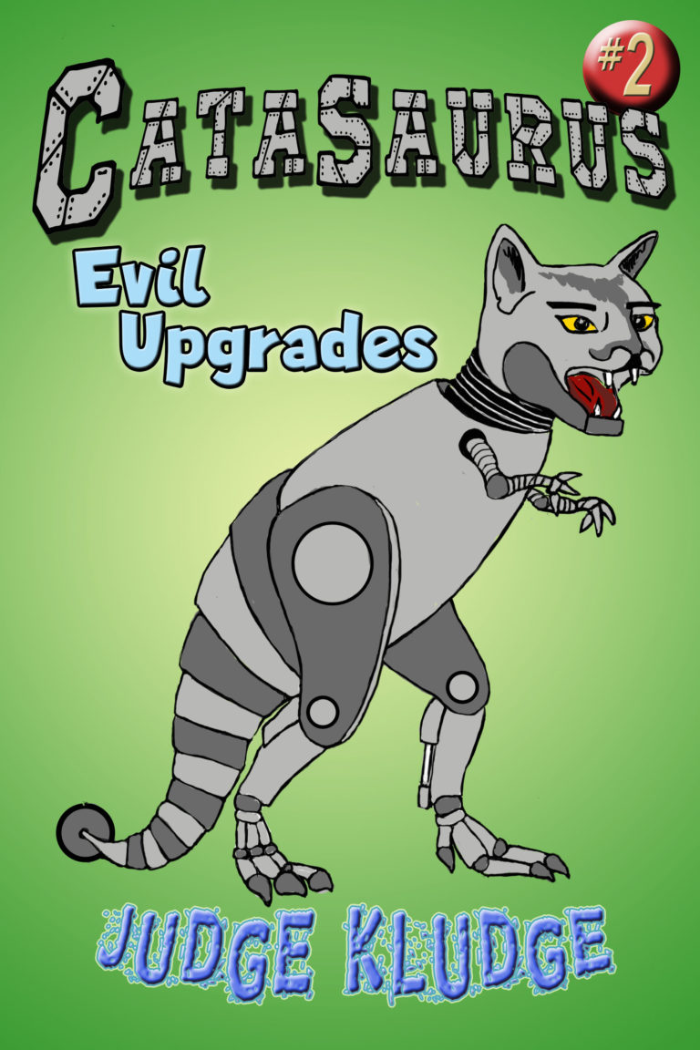 Catasaurus Series – Book Two – Evil Upgrades – KITTYSAURUS CLUB